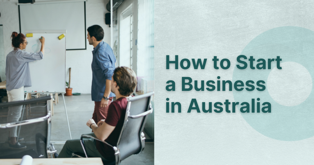 How to Start a Business in Australia [Free Checklist]